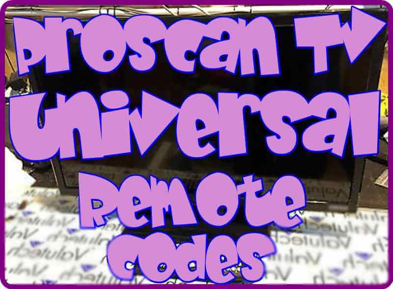 Proscan TV Universal Remote control codes and Programming