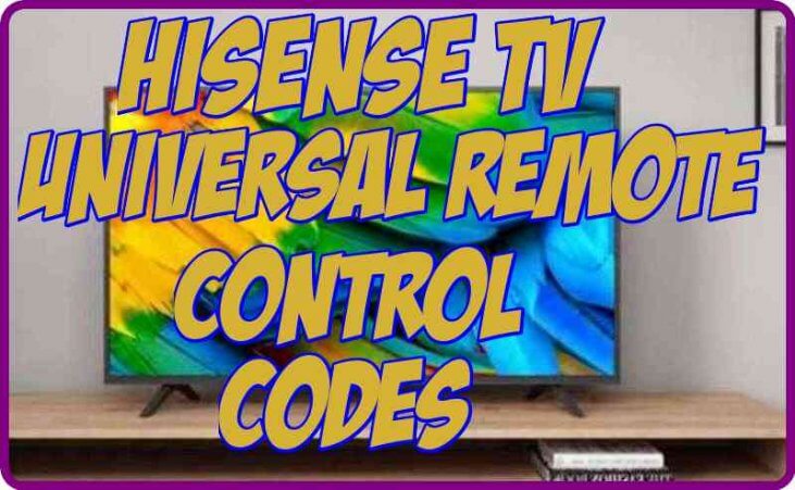 Hisense TV Universal Remote control codes and Programming