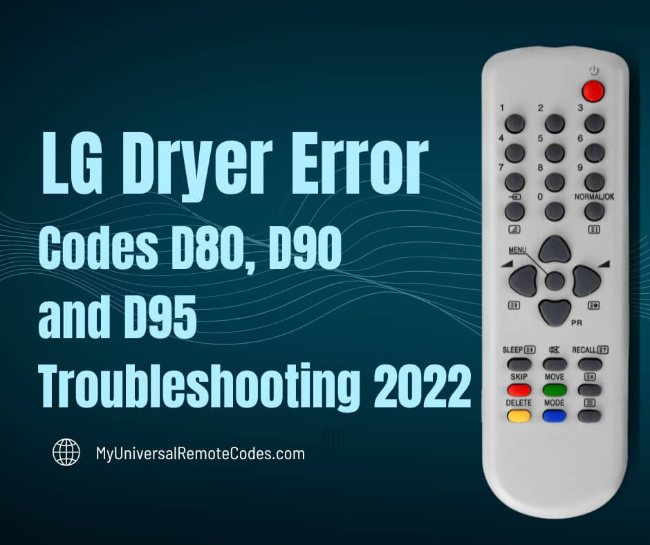 LG Dryer Error Codes D80 D90 And D95 Troubleshooting 2022 LG Dryer Error Codes D80 D90 And D95 Troubleshooting 2022