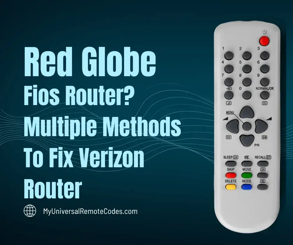Red Globe Fios Router? - Multiple Methods To Fix Verizon Router
